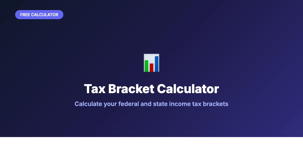 Tax Bracket Calculator Calculator — Tools | Terms.Law